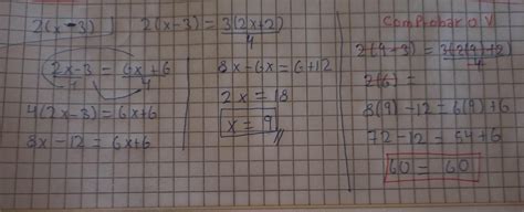 Resuelve Y Verifica La Siguiente Ecuación 2 X 3 3 2x 2 Entre 4