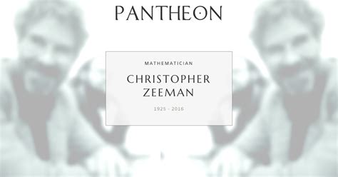 Christopher Zeeman Biography Pantheon
