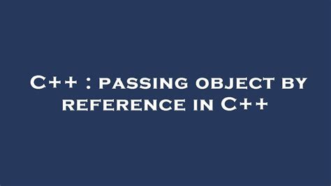 C Passing Object By Reference In C Youtube