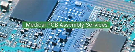 Guide To Medical Electronics Assembly For Medical Devices