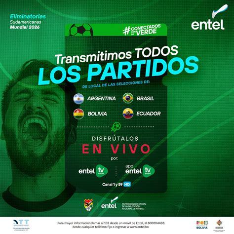 Entel Transmitirá Los Partidos De Bolivia Argentina Brasil Y Ecuador