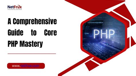 Ppt A Comprehensive Guide To Core Php Mastery Powerpoint Presentation