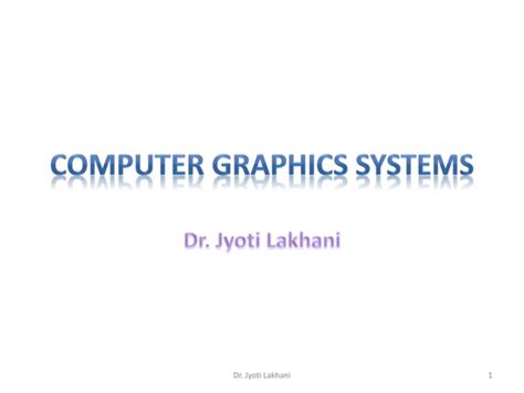 Cg02 Computer Graphic Systemspptx