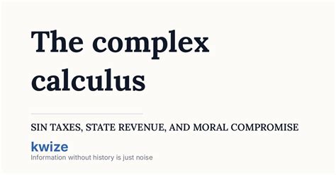 The Complex Calculus Sin Taxes State Revenue And Moral Compromise