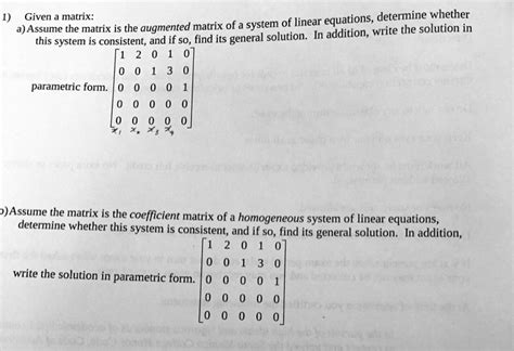 solved given matrix of linear equations determine whether a assume