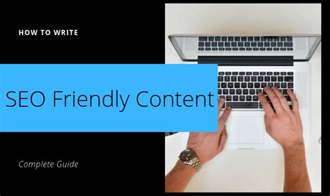 How To Write SEO Friendly Content Complete Guide