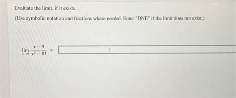 Solved Evaluate The Limit ﻿if It Existsuse Symbolic