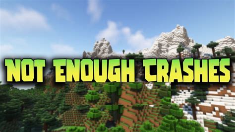 Not Enough Crashes For Minecraft 1 21 5