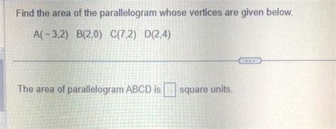 [solved] Find The Area Of The Parallelogram Whose Vertices
