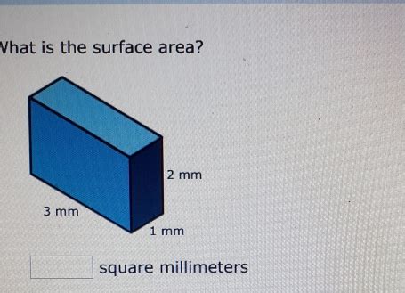 Solved Vhat Is The Surface Area Square Millimeters Math