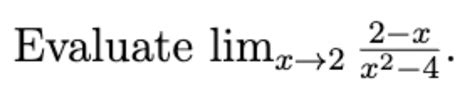 Solved Evaluate Limx→22 Xx2 4