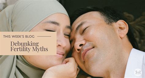 Debunking Myths About Fertility Addressing Common Misconceptions And