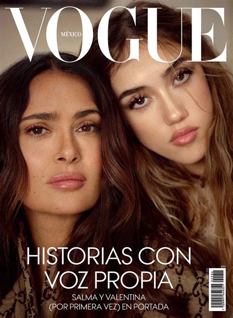 Salma Hayek And Valentina Paloma Pinault Cover Vogue Mexico And Latin