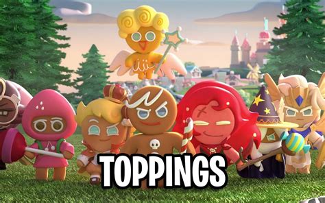 Best Toppings For Cookies In Cookie Run Kingdom