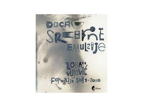 Deca Srebrne Emulzije Zoran Vujović Vuja 67727641