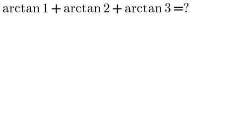 Arctan 1 Arctan 2 Arctan 3 Tinku Tara