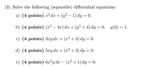Solved 3 Solve The Following Separable Differential Chegg