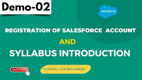 Salesforce Demo 02 Registration Of Salesforce Account And Syllabus