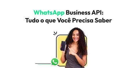 Whatsapp Business Api Tudo O Que Voc Precisa Saber