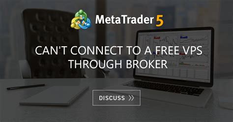 Cant Connect To A Free Vps Through Broker Metatrader 4 General Mql5 Programming Forum