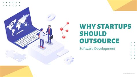 Why Are Startups Considering Outsourcing Software Development 47billion