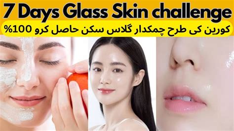 DIY 7 Days Glass Skin Challenge At Home Get The Beautiful Flawless