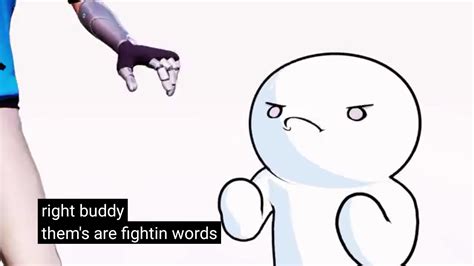Thems Are Fightin Words Blank Template Imgflip