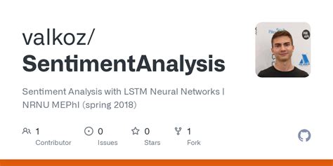 GitHub Valkoz SentimentAnalysis Sentiment Analysis With LSTM Neural Networks NRNU MEPhI