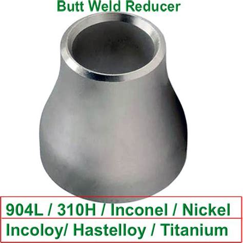904l Butt Weld Reducer 310h Butt Weld Reducer Inconel Butt Weld