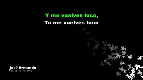 Tu Me Vuelves Loco Frankie Ruiz Karaoke Youtube