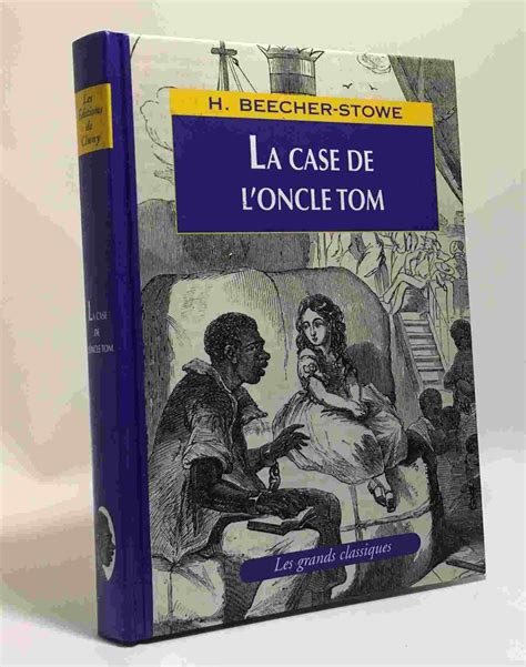 La Case De L Oncle Tom By Harriet Beecher Stowe 1996 Crealivres