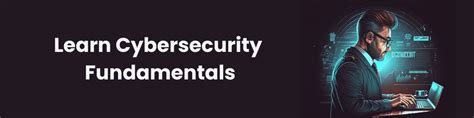 Learn Cybersecurity Fundamentals Concepts And Principles Of 2024