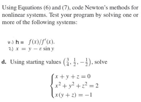 Solved Using Equations 6 And 7 Code Newtons Methods