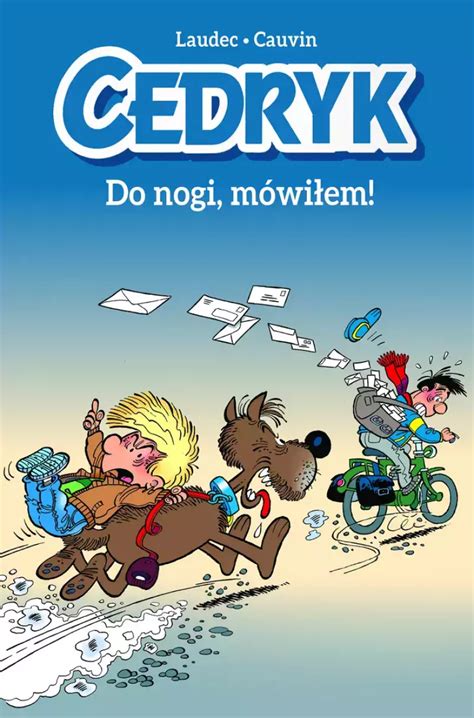Komiksy Są Super Tom 4 Cedryk Do Nogi Mówiłem