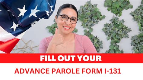 How To Fill Out Your I 131 Form For Advance Parole Daca Youtube