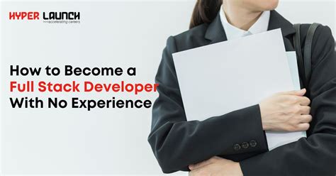 How To Become A Full Stack Developer With No Experience Hyperlaunch