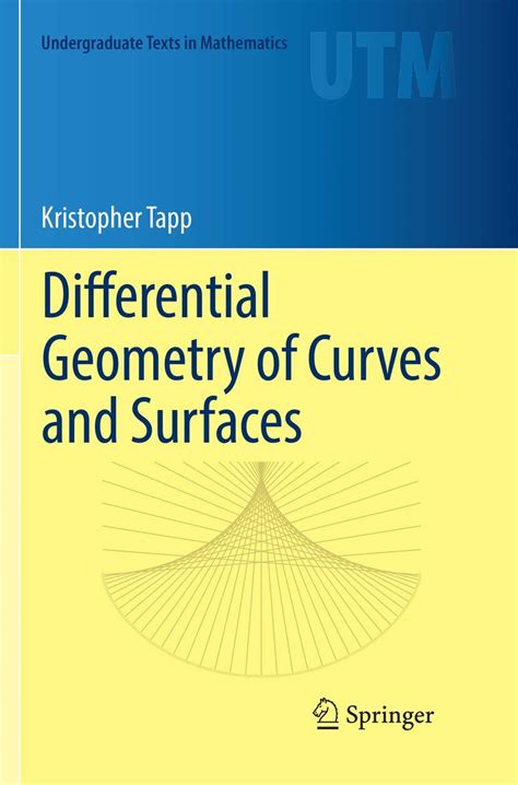 Buy Differential Geometry Of Curves And Surfaces Undergraduate Texts In Mathematics Book