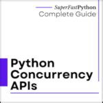 Python Concurrency Guides