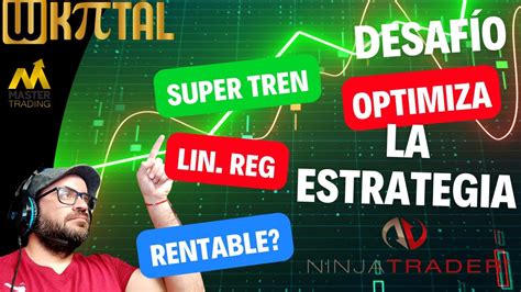 Estrategia Automatizada En Ninjatrader 8 Que Combina El Indicador