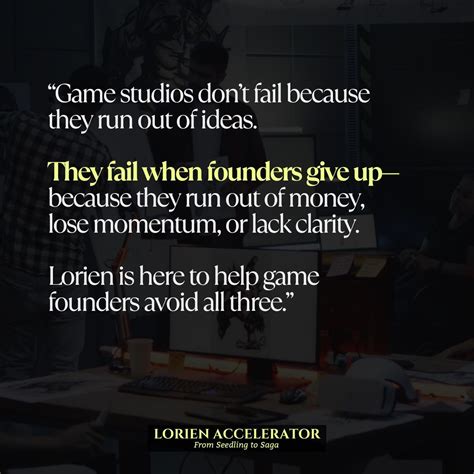 gamedev gamingstartups lorienaccelerator entrepreneurship indiedev
