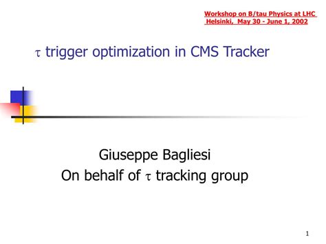 Ppt T Trigger Optimization In Cms Tracker Powerpoint Presentation