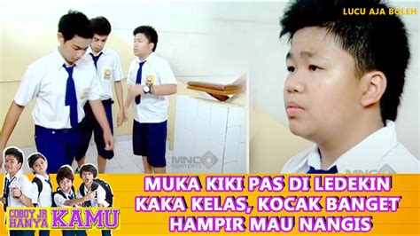 MUKA KIKI PAS DI LEDEKIN KAKA KELAS KOCAK BANGET HAMPIR MAU NANGIS