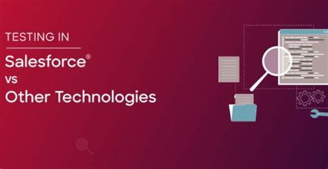 Difference Between Salesforce Testing And Other Testing By Floria Davis Medium