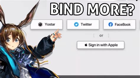 [arknights] Are We Need To Bind More Account Youtube