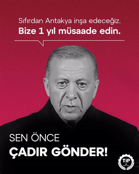 Solcu Gazete on Twitter TİP SEN ÖNCE ÇADIR GÖNDER