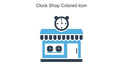Clock Shop Colored Icon In Powerpoint Pptx Png And Editable Eps Format Ppt Powerpoint