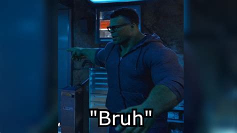 The Hulk Saying Bruh Know Your Meme