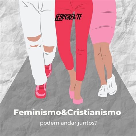 Feminismo E Cristianismo Podem Andar Juntos