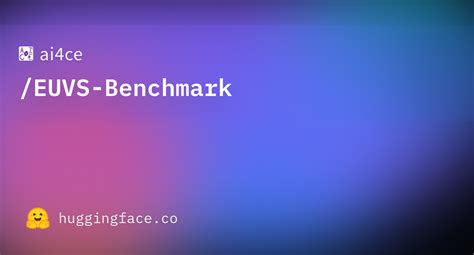 Ai Ce Euvs Benchmark Datasets At Hugging Face