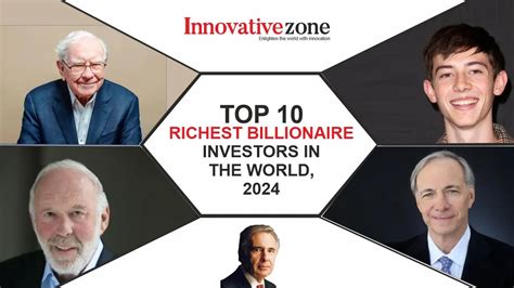 Top 10 Richest Billionaire Investors In The World 2024 2025